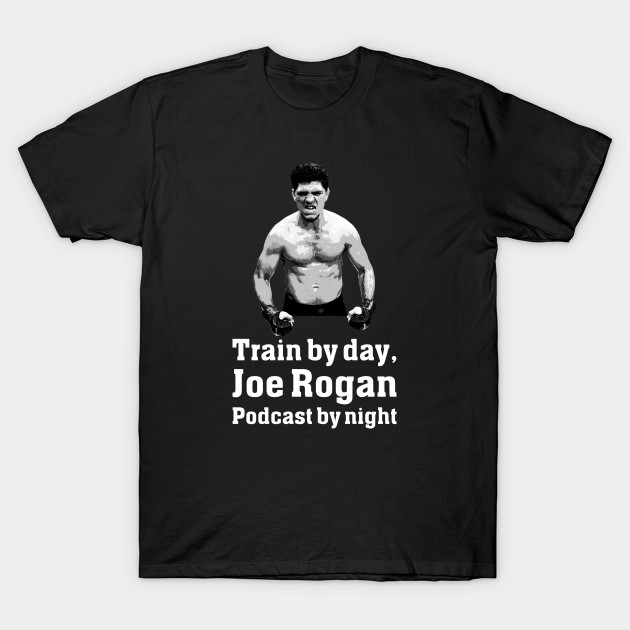 Nick Diaz Joe Rogan - Nick Diaz - T-Shirt | TeePublic Nick Diaz Joe Rogan - Nick Diaz - T-Shirt | TeePublic